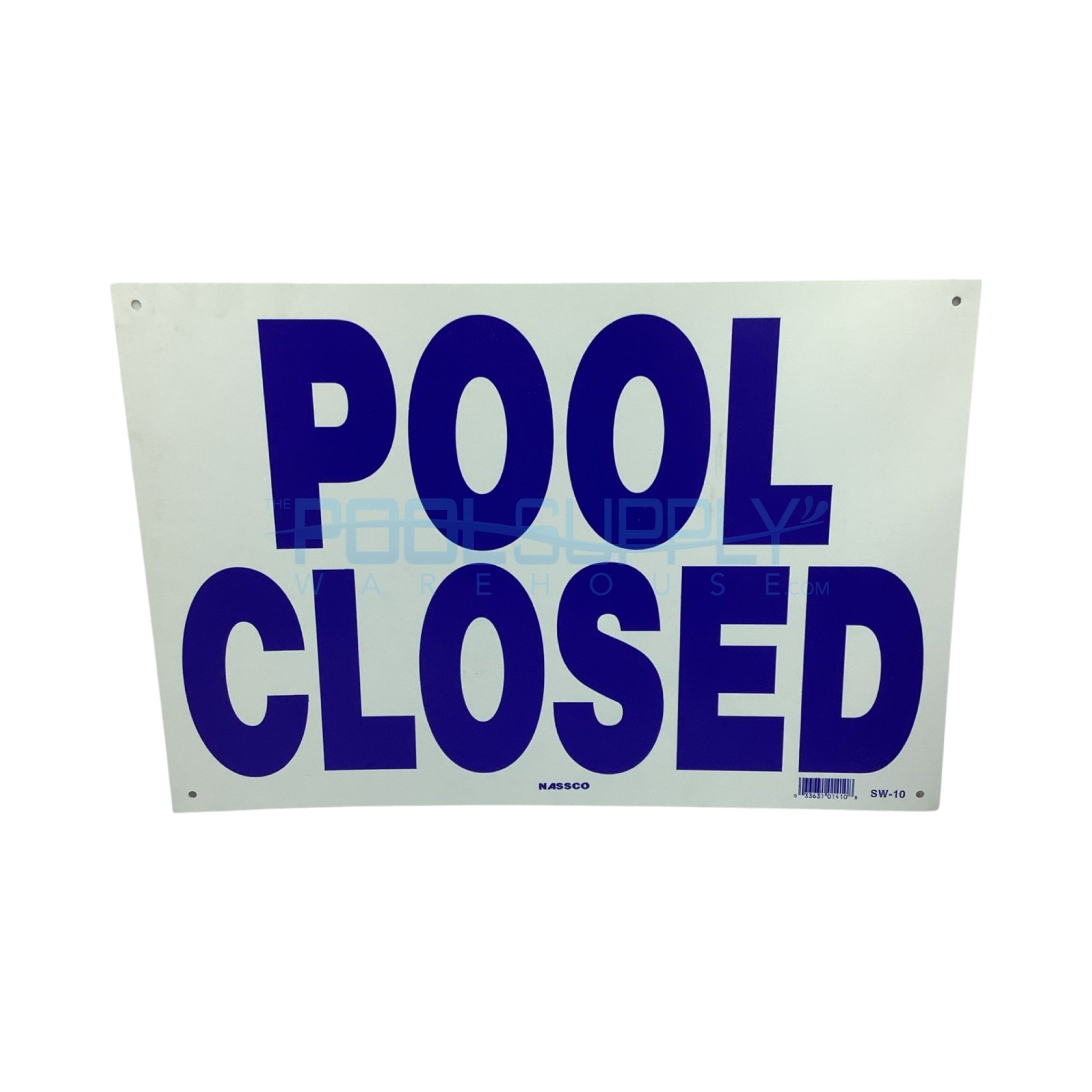 Nassco Safety Sign "Pool Closed” - 12x18 Inch - SW-10